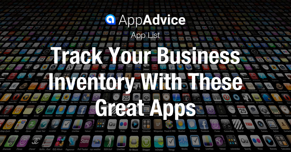 Track Your Business Inventory With These Great Apps