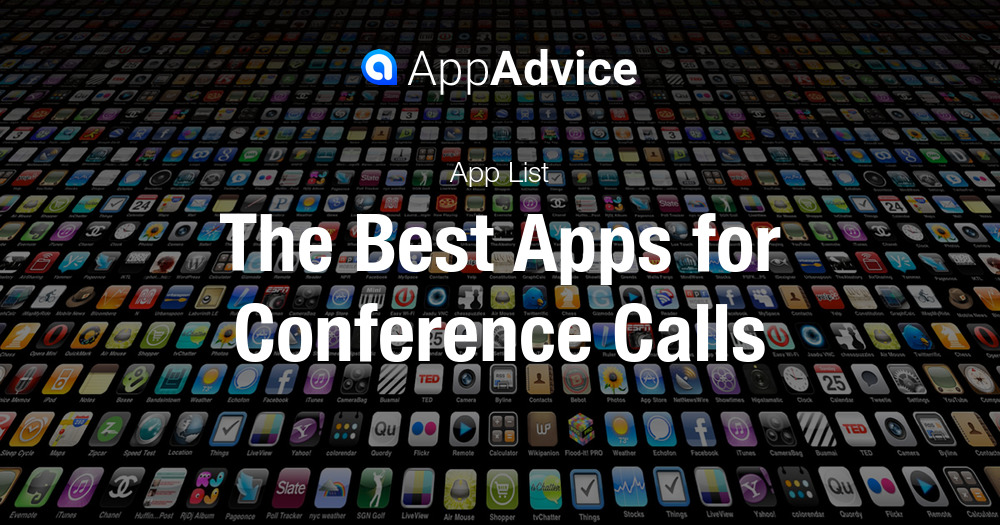 The Best Apps for Conference Calls