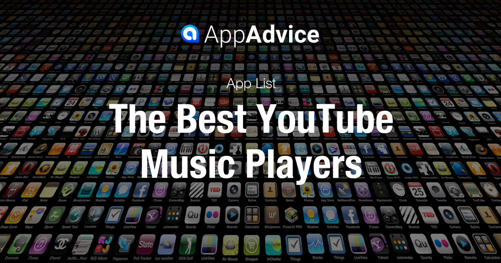 The Best YouTube Music Players