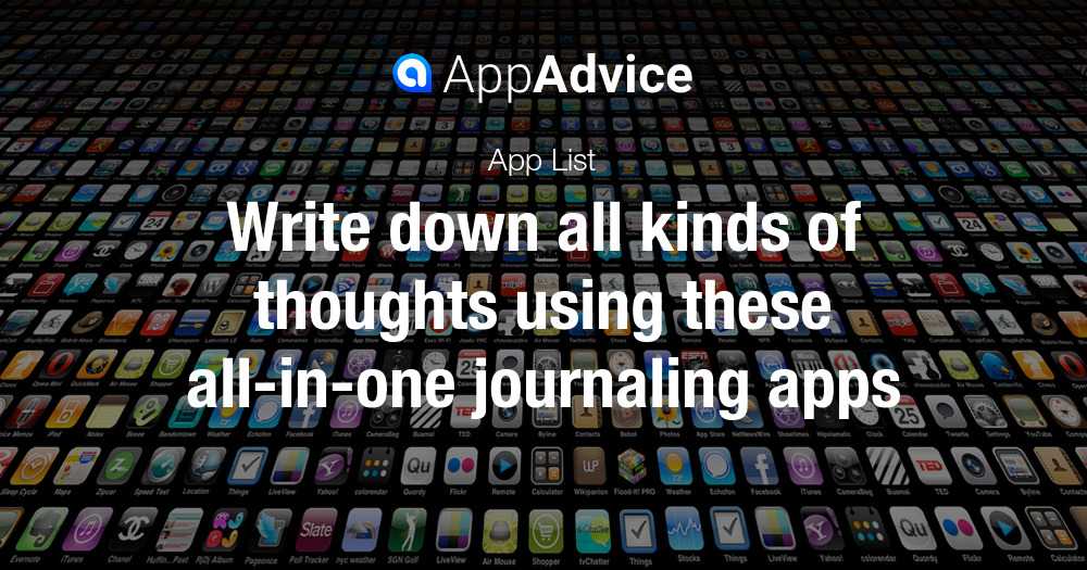The Best Apps for Writing Down All Kinds of Thoughts